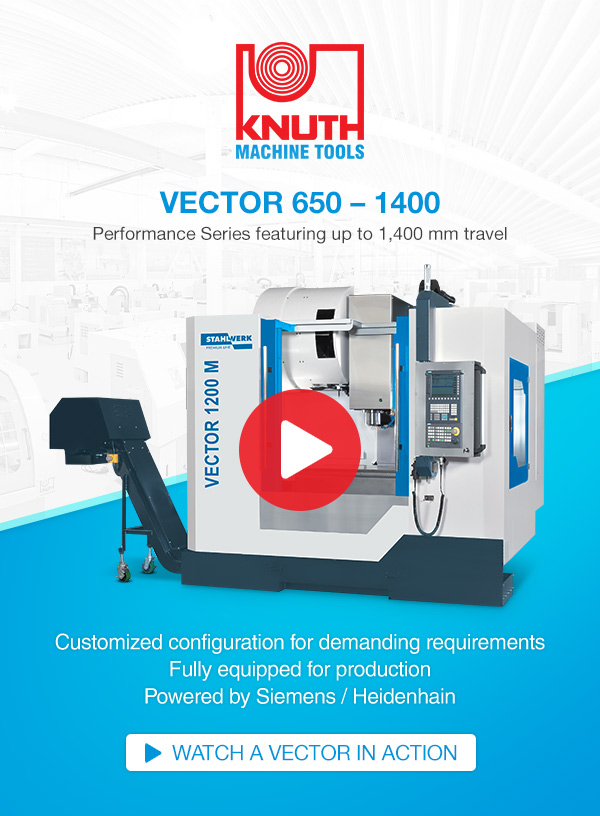 KNUTH VECTOR Series: Perfectly equipped for large jobs